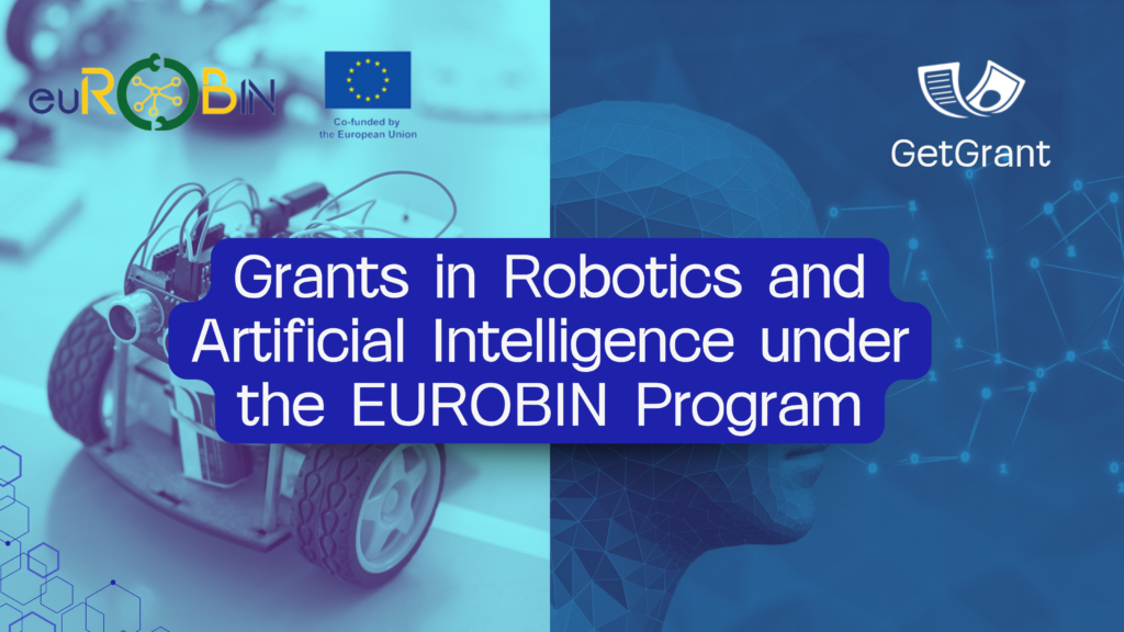 GetGrant Service | Grants for Robotics and AI: The EUROBIN Program